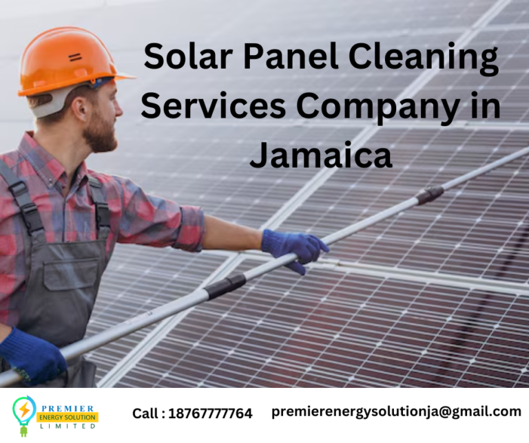 Solar Panel Cleaning Services Company in Jamaica- Premier Energy Solution
